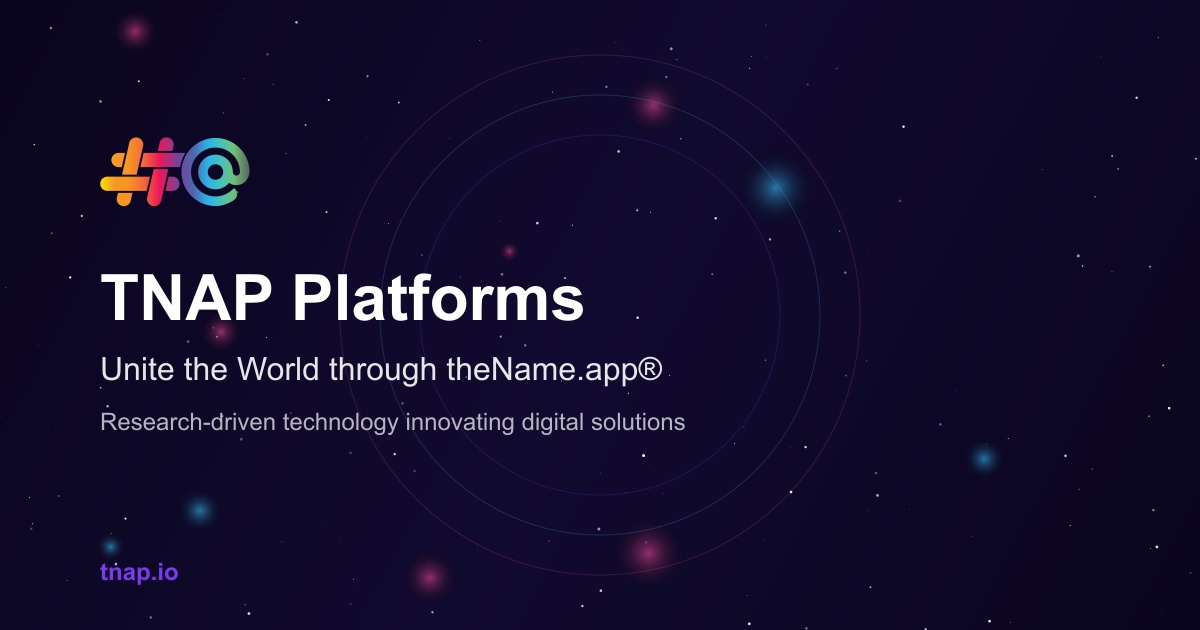 TNAP Platforms | Innovating Universal Technology Solutions